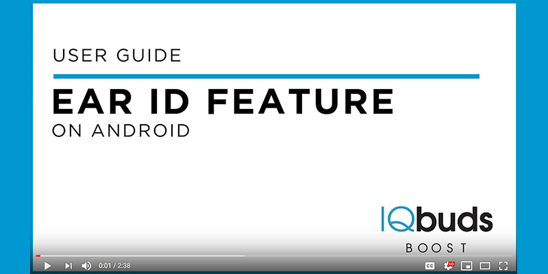 IQbuds BOOST – Overview of EAR ID on Android | Nuheara USA