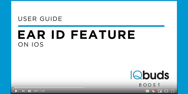 IQbuds BOOST – Overview of EAR ID on iOS | Nuheara USA